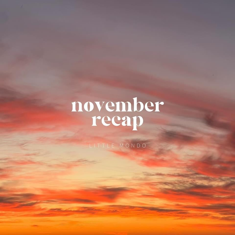 November recap – LITTLE MONDO
